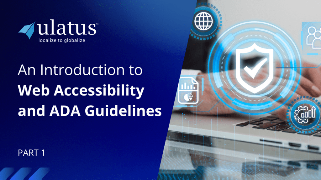 An Introduction to Web Accessibility and ADA Guidelines - Ulatus Translation Blog