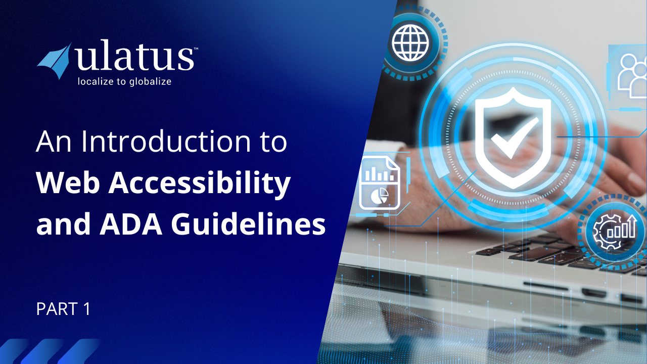 An Introduction to Web Accessibility and ADA Guidelines - Ulatus Translation Blog