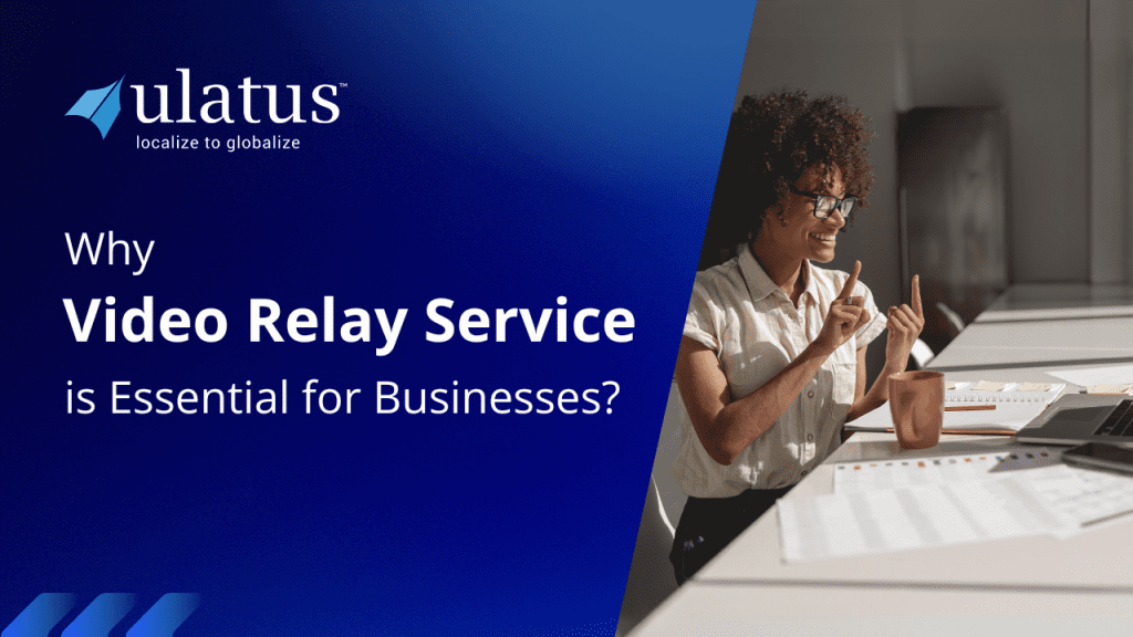 What is Video Relay Service, and Does Your Business Require it ...