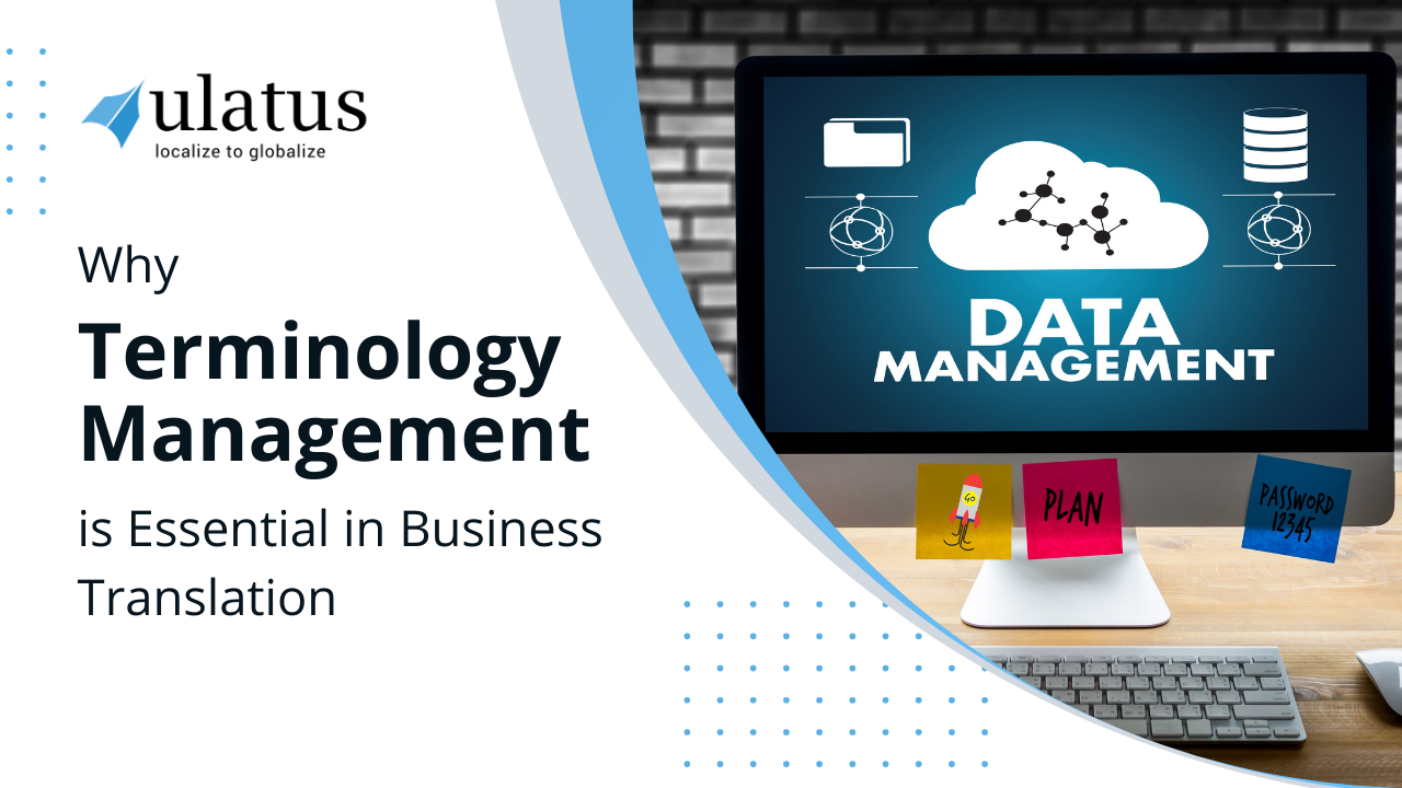 Why Terminology Management is Essential for Business Translation ...