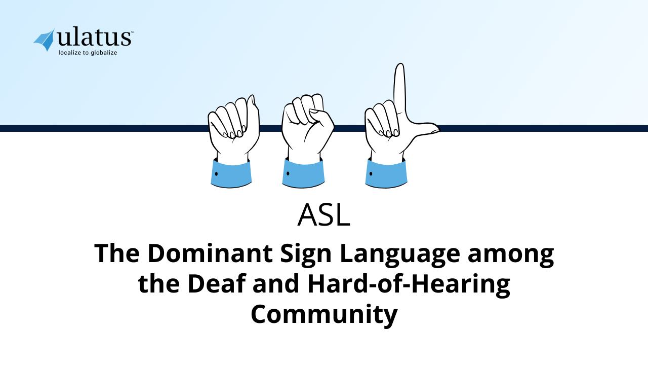 ASL: The Dominant Sign Language among the Deaf and Hard-of-Hearing ...