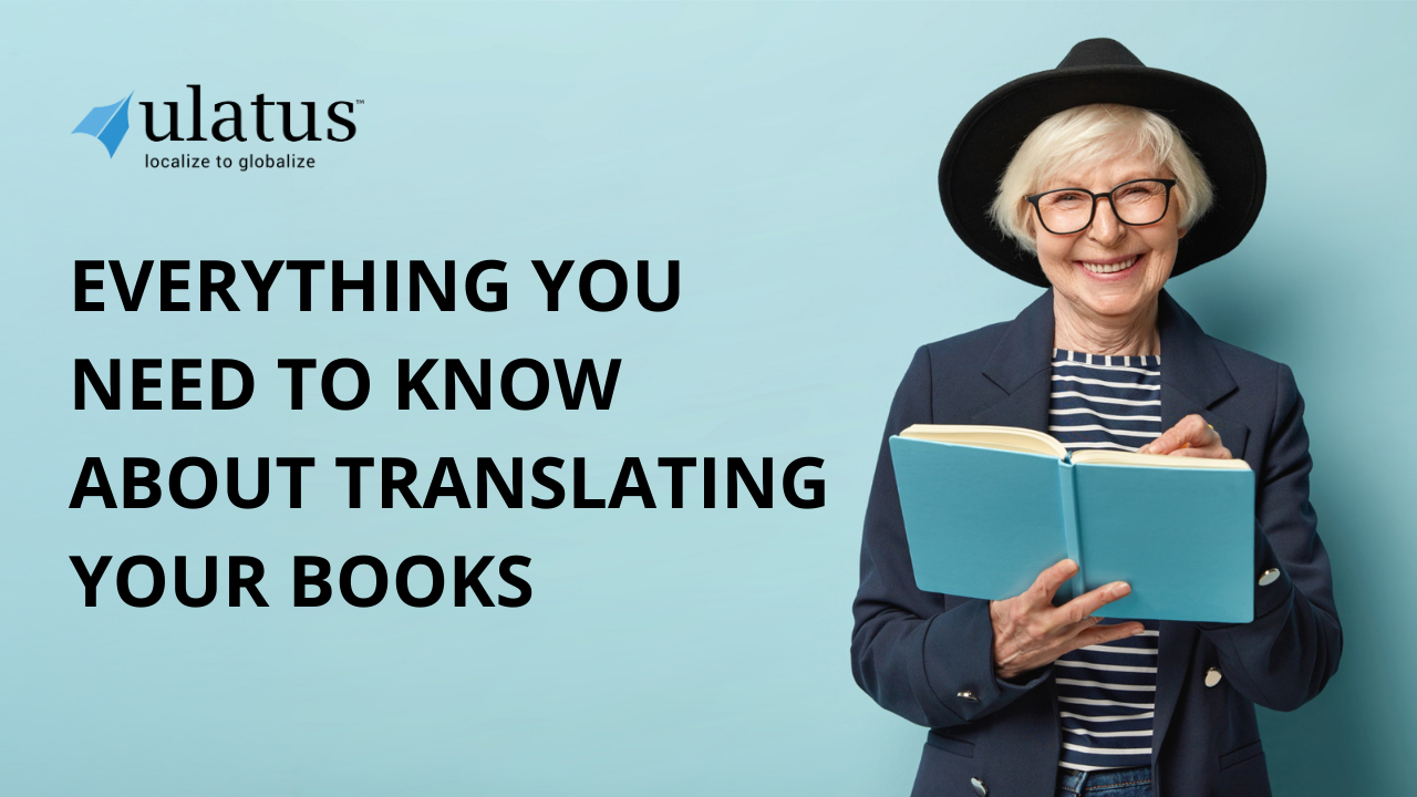Everything you need to know about translating your books! - Ulatus ...